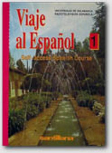 Viaje Al Espanol - Self Access to Spanish - Level 1: Textbook 1 ...