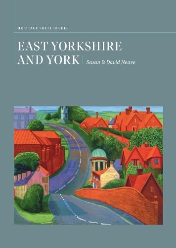 East Yorkshire and York: A Heritage Shell Guide (Heritage Shell Guides ...