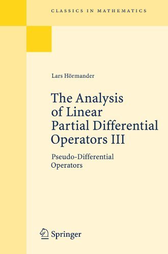 The Analysis of Linear Partial Differential Operators III: Pseudo ...