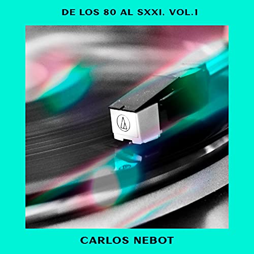 DE LOS 80 AL SXXI, Vol. 1 de Carlos Nebot en Amazon Music Unlimited