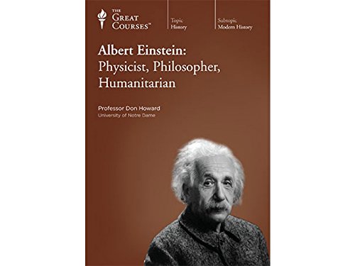 Albert Einstein: Physicist, Philosopher, Humanitarian: Don Howard ...