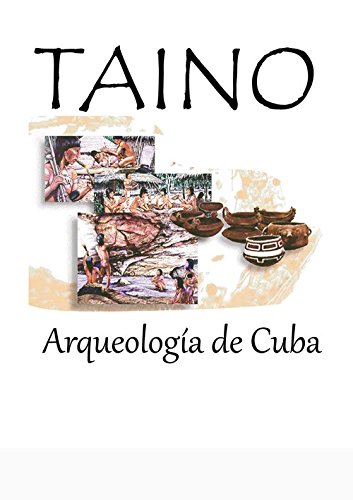 Amazon.com: Tainos. Arqueologia De Cuba: 9789592372917: Books
