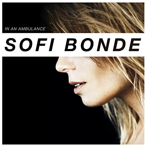 Amazon Music - Sofi BondeのIn an Ambulance - Amazon.co.jp