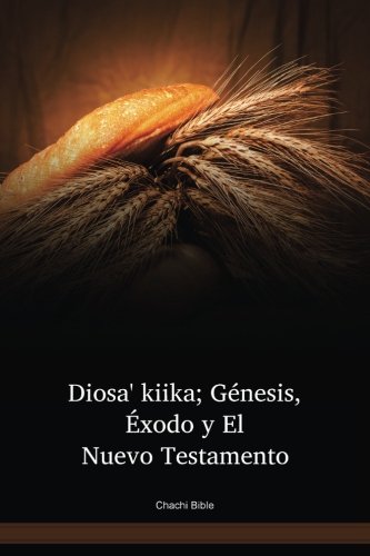 Chachi Bible: Wycliffe Bible Translators, Inc.: 9781531301354: Amazon ...