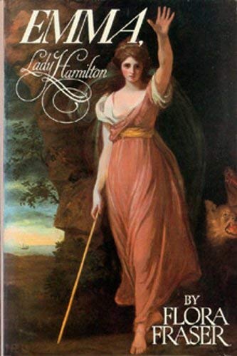Emma: Lady Hamilton: Fraser, Flora: 9781557780089: Amazon.com: Books
