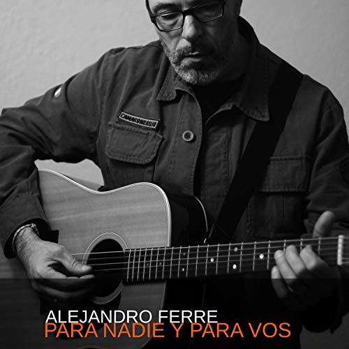 Play Para Nadie y Para Vos by Alejandro Ferre on Amazon Music