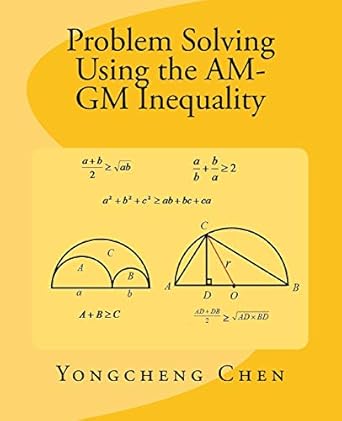 Problem Solving Using the AM-GM Inequality | Amazon.com.br