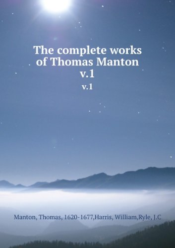 The complete works of Thomas Manton. v.1: unknown author: Amazon.com: Books