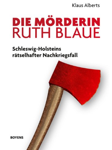Amazon.com: Die Mörderin Ruth Blaue: Schleswig-Holsteins rätselhafter ...