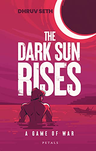 The Dark Sun Rises eBook : Seth, Dhruv: Amazon.in: Kindle Store
