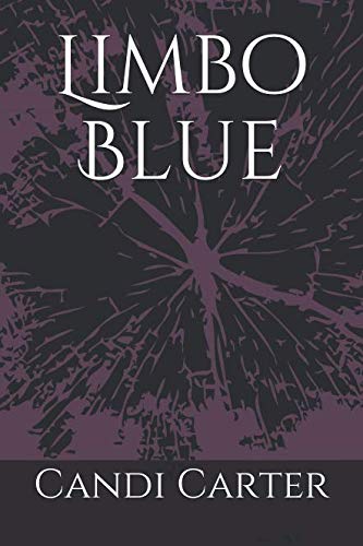 Amazon.com: Limbo Blue (The Dominatrix Diaries): 9781794394834: Carter ...