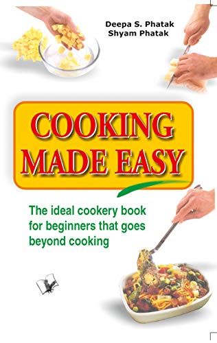Cooking Made Easy - Kindle edition by Deepa S. Pathak. Cookbooks, Food ...