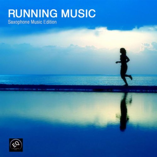 Play Running Music - Saxophone Music Collection - Jogging and Fitness ...