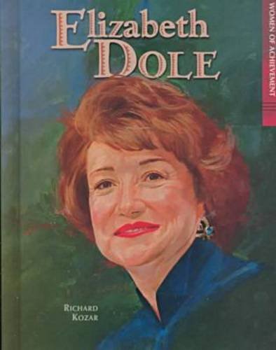 Amazon.com: Elizabeth Dole (Women of Achievement): 9780791052891: Kozar ...