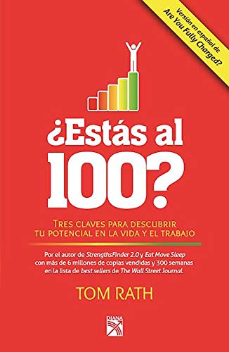 ¿Estás al 100?/ Are You Fully Charged?: Tres Claves Para Descubrir Tu ...