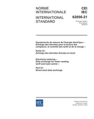 IEC 62056-21 Ed. 1.0 b:2002, Electricity metering - Data exchange for ...