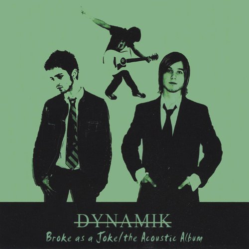 Play Broke as a Joke/The Acoustic Album by Dynamik on Amazon Music