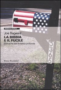 Amazon.com: La Bibbia e il fucile. Cronache dall'America profonda ...