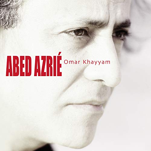 Play Omar khayyam by Abed Azrié on Amazon Music