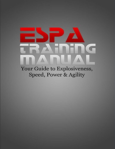 ESPA Training Manual: Your Guid To Explosiveness Speed Power & Agility ...