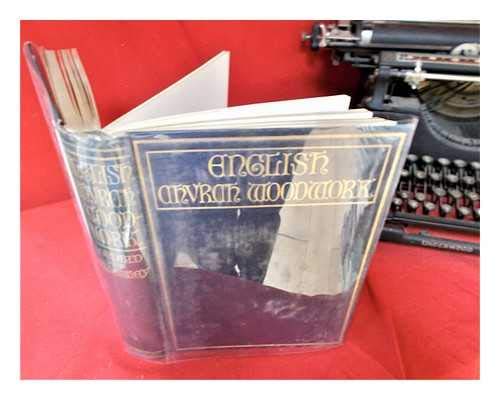 English Church Woodwork: Amazon.co.uk: HOWARD F E & CROSSLEY F H: Books