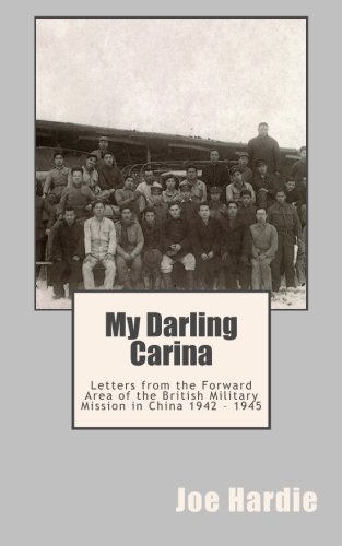 My Darling Carina: Letters from the Forward Area of the British ...