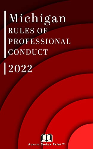 Michigan Rules of Professional Conduct: Michigan Court Rules - Kindle ...