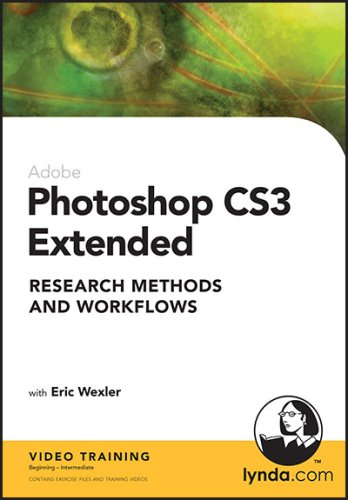 Photoshop CS3 Extended: Research Methods and Workflows: Eric Wexler ...