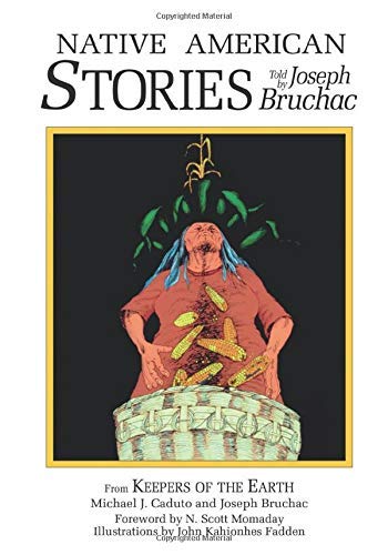 Native American Stories ( from: Keepers of the Earth): Joseph Bruchac ...