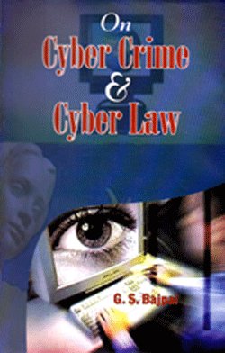 On Cyber Crime & Cyber Law: G.S. Bajpai: 9788183874847: Amazon.com: Books
