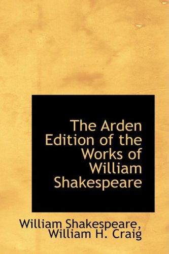 The Arden Edition of the Works of William Shakespeare: Shakespeare ...