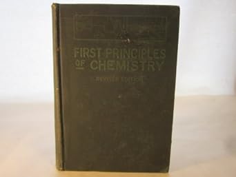 First Principles of Chemistry: Raymond B. Brownlee: Amazon.com: Books