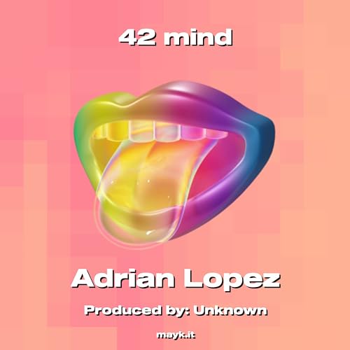 Écouter 42 mind par Adrian Lopez sur Amazon Music Unlimited