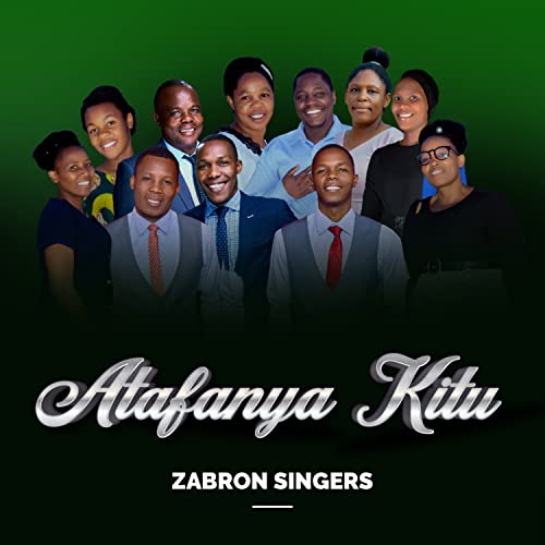 Play Atafanya Kitu by Zabron Singers on Amazon Music Unlimited