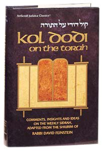 Kol Dodi On The Torah: Comments, insights and ideas on the weekly sidrah: Rabbi David Feinstein ...