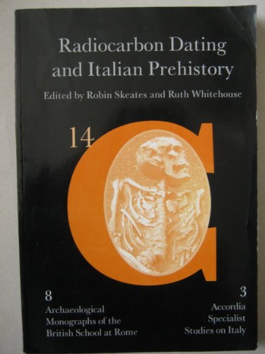 Radiocarbon Dating and Italian Prehistory (BSR Archaeological Reports ...