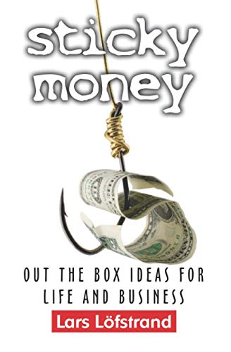 Amazon.com: Sticky Money: Turning Ballsy Ideas Into Business ...