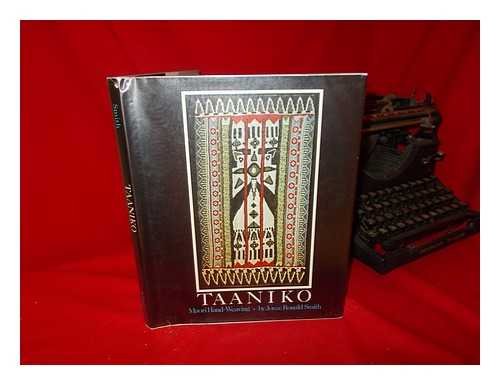 Taaniko: Maori Hand-Weaving: Smith, Joyce Ronald: 9780684142043: Amazon ...