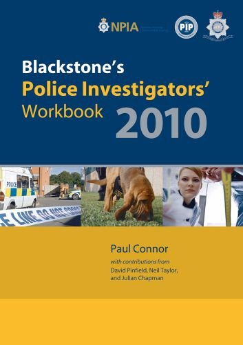Blackstone's Police Investigators' Workbook 2010: Connor, Paul ...