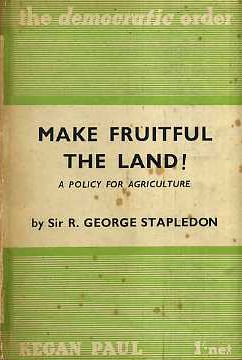 Make Fruitful the Land !: Amazon.co.uk: Sir R. George Stapledon: Books