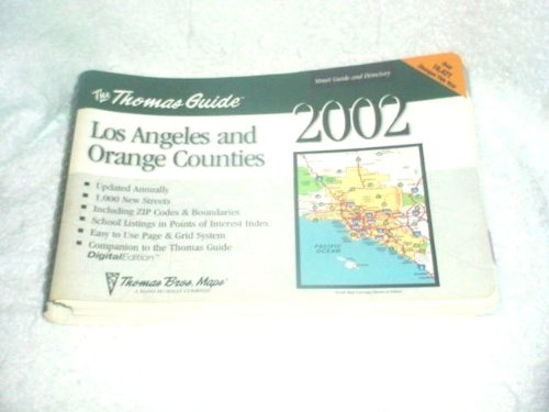Thomas Guide 2002 Los Angeles and Orange Counties: Street Guide and ...