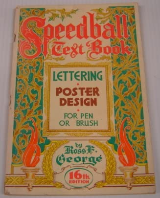 Speedball Text Book : Lettering and Poster Design for Pen or Brush ...