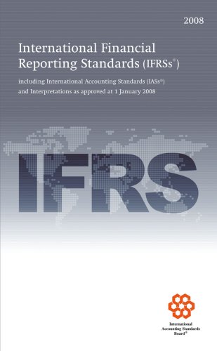 International Financial Reporting Standards IFRS 2008: IASB ...