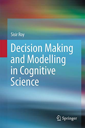 Amazon.in: Buy Decision Making and Modelling in Cognitive Science Book ...