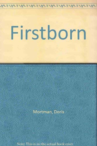 Firstborn: Mortman, Doris: 9780450415623: Amazon.com: Books