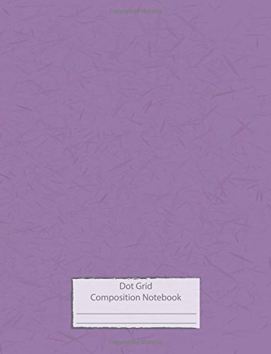 Dot Grid Composition Notebook 8.5x11, 150 Pages: 8.5x11 Inches 150 Dot ...