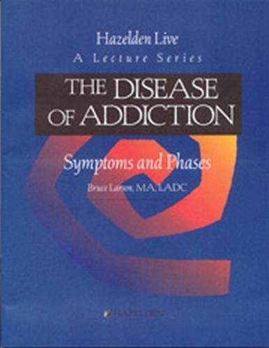 The Disease of Addiction: Symptoms and Phases Workbook (Hazelden Live ...