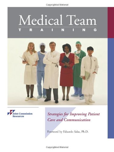 Medical Team Training: Strategies for Improving Patient Care and ...