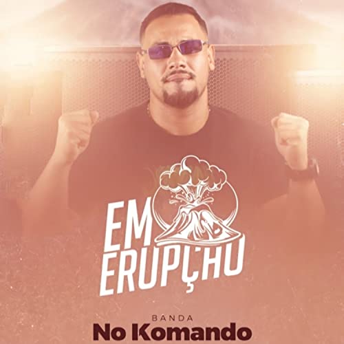 Amazon Music Unlimited - Banda No Komando 『Em Erupção』