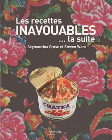 Amazon.fr - Les recettes inavouables la suite - Cruse-Ware, Seymourina ...